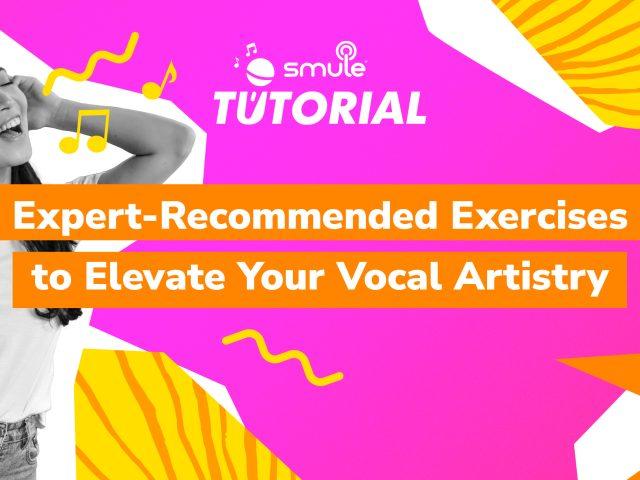 Singing Tips You Don’t Want to Miss by Smule Experts | Smule